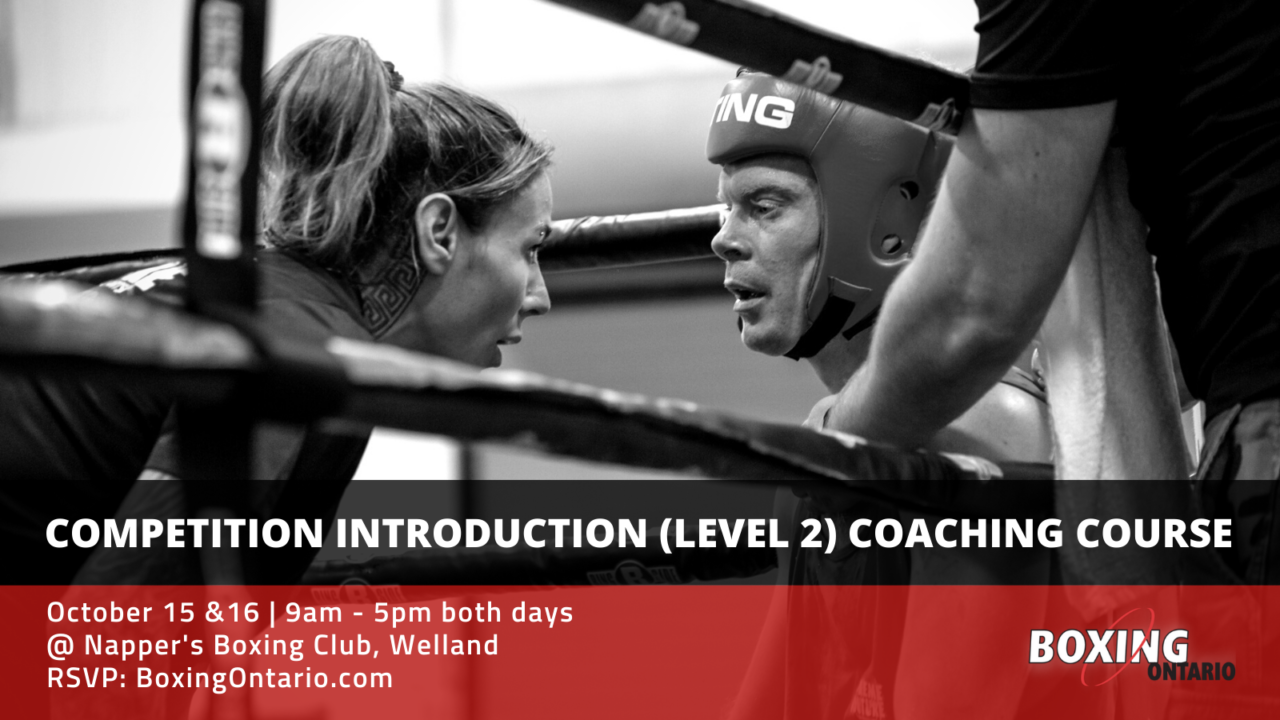 [COACHING COURSE] Competition Introduction (Level 2) – Welland | Boxing ...